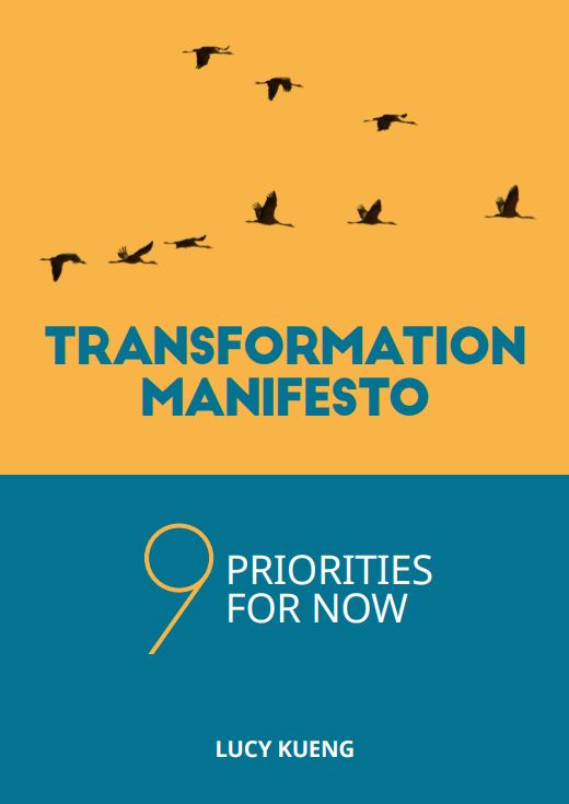 Transformation Manifesto. 9 Priorities for Now – Lucy Kueng